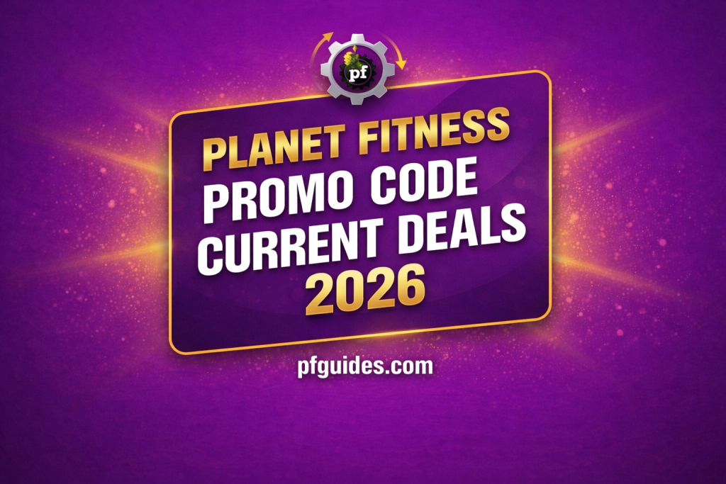 Planet Fitness Promo Code & Current Deals 2026 - PF Guides